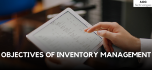 Objectives of inventory management and best practices | AIDC