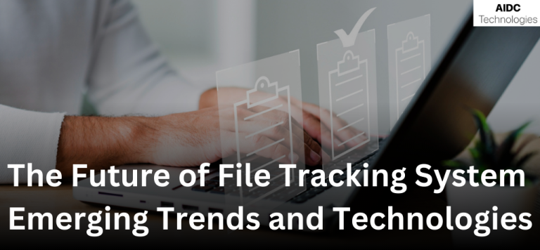 File Tracking Systems | Emerging Trends and Technologies
